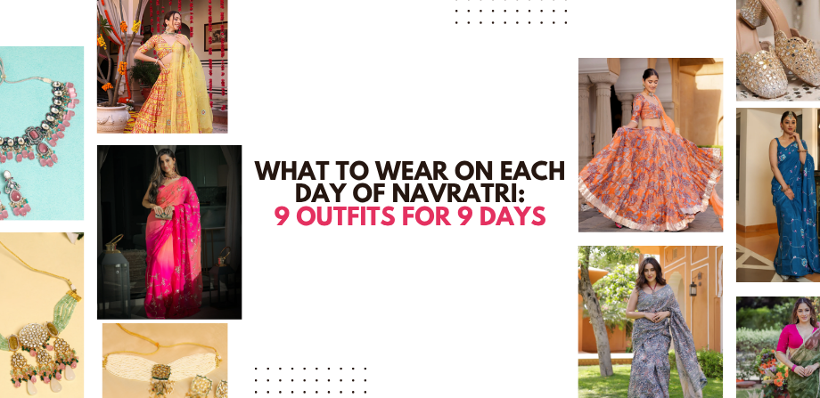 Navratri 2025 Colours & Outfits Ideas for 9 Days | Aachho