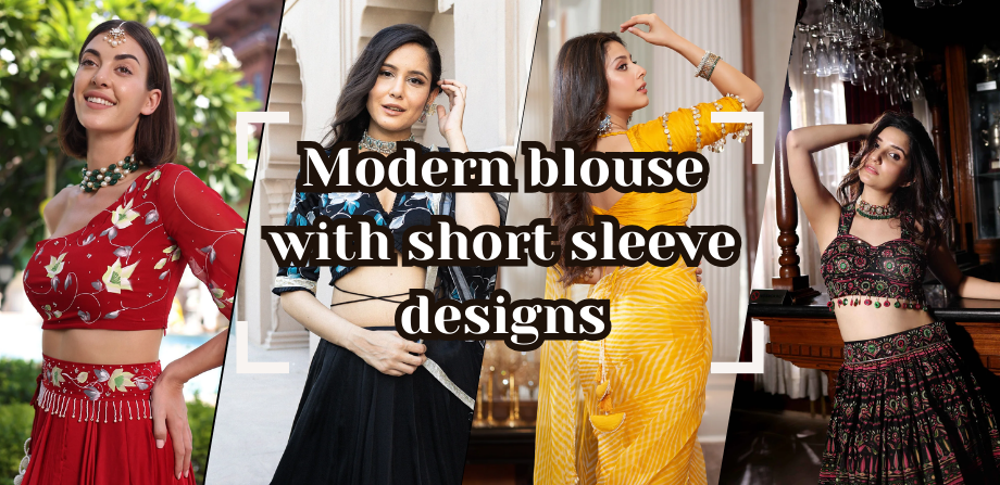 Ethnic Elegance with Modern Blouse Short Sleeve Designs